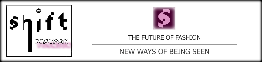 The Shift Fashion | The Future Of Fashion | Independent – Designing and ...